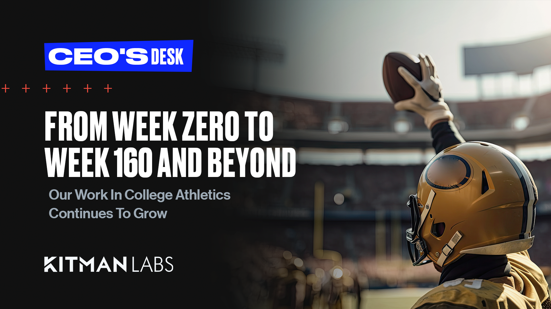 From Week Zero To Week 160 And Beyond - Kitman Labs